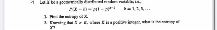 Solved 2) Let X be a geometrically distributed random | Chegg.com