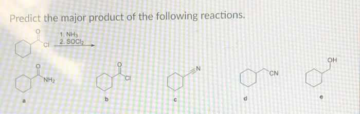 Solved Predict the major product of the following reactions. | Chegg.com