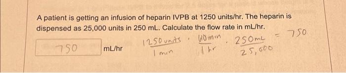 Solved A patient is getting an infusion of heparin IVPB at | Chegg.com