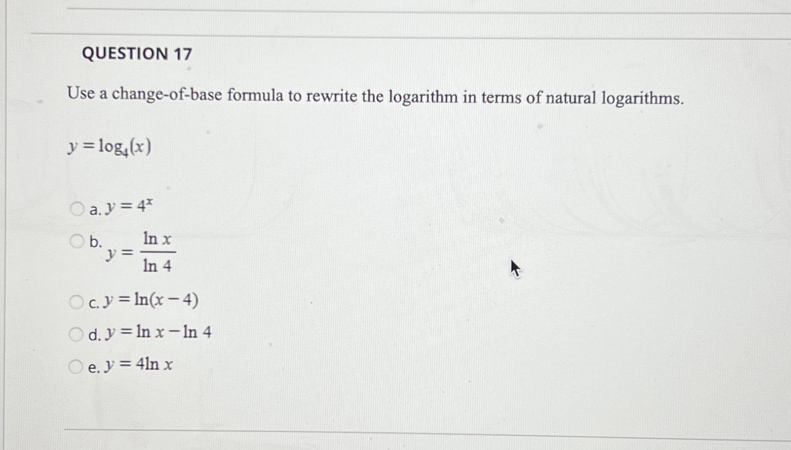 Solved QUESTION 17Use a change-of-base formula to rewrite | Chegg.com