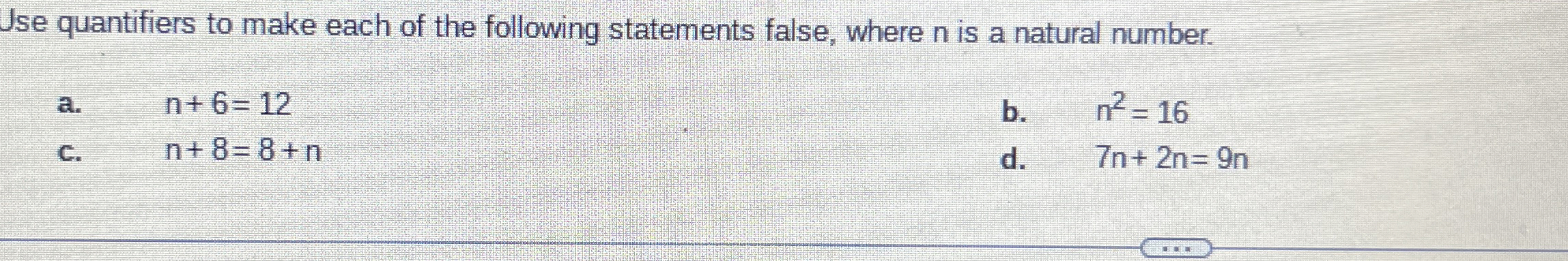 Solved Use quantifiers to make each of the following | Chegg.com