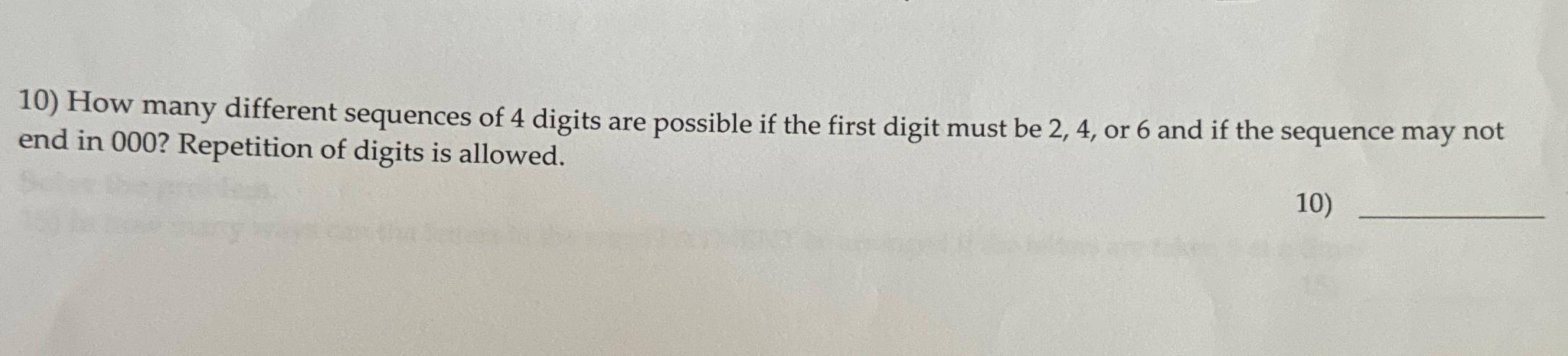 Solved How many different sequences of 4 ﻿digits are | Chegg.com