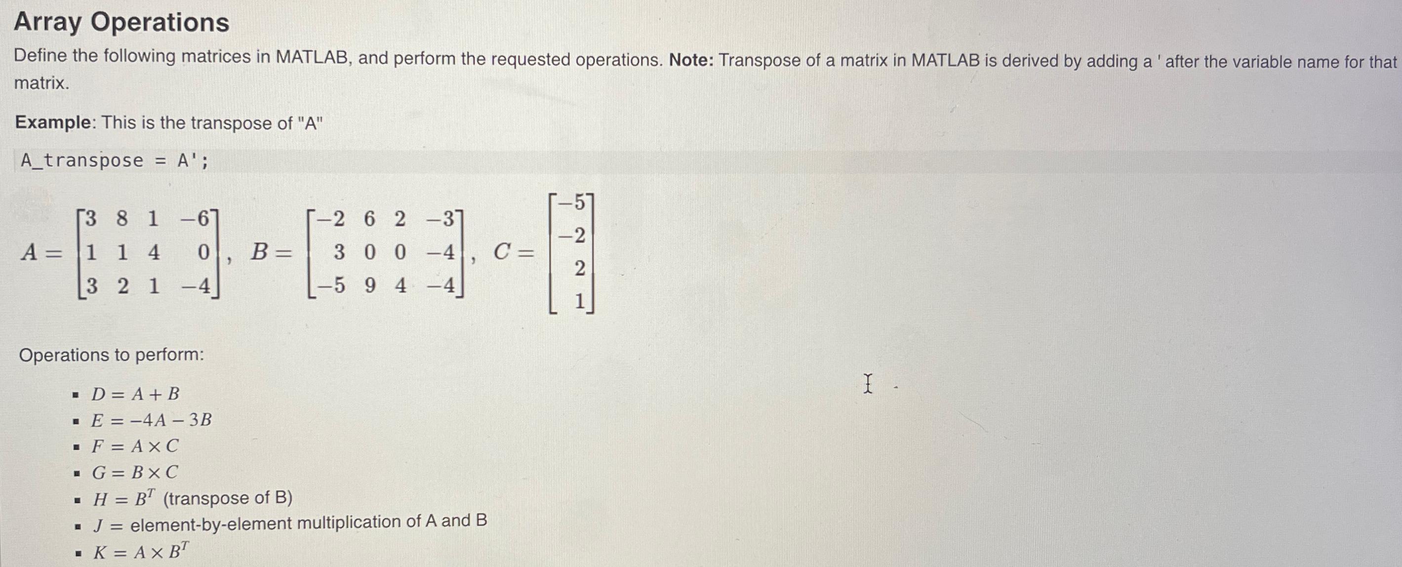 Solved Array OperationsDefine the following matrices in | Chegg.com