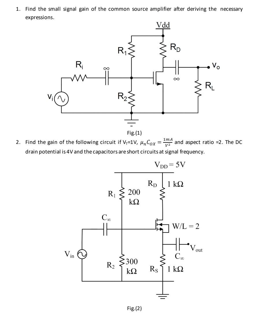 Solved 1. Find the small signal gain of the common source | Chegg.com
