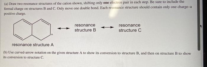 Solved (a) Draw two resonance structures of the cation | Chegg.com
