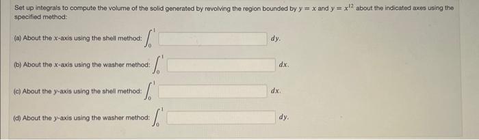 Solved Set up integrals to compute the volume of the solid | Chegg.com