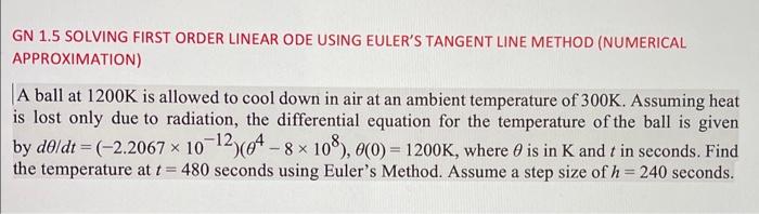 Solved GN 1.5 SOLVING FIRST ORDER LINEAR ODE USING EULER'S | Chegg.com