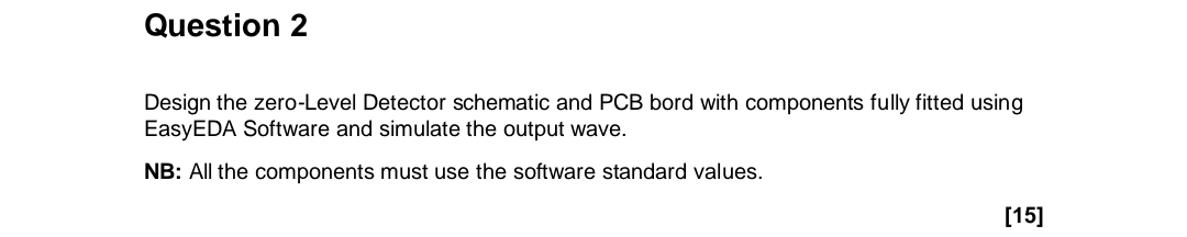 Solved Question 2Design the zero-Level Detector schematic | Chegg.com
