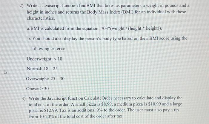 Solved 2) Write a Javascript function findBMI that takes as | Chegg.com