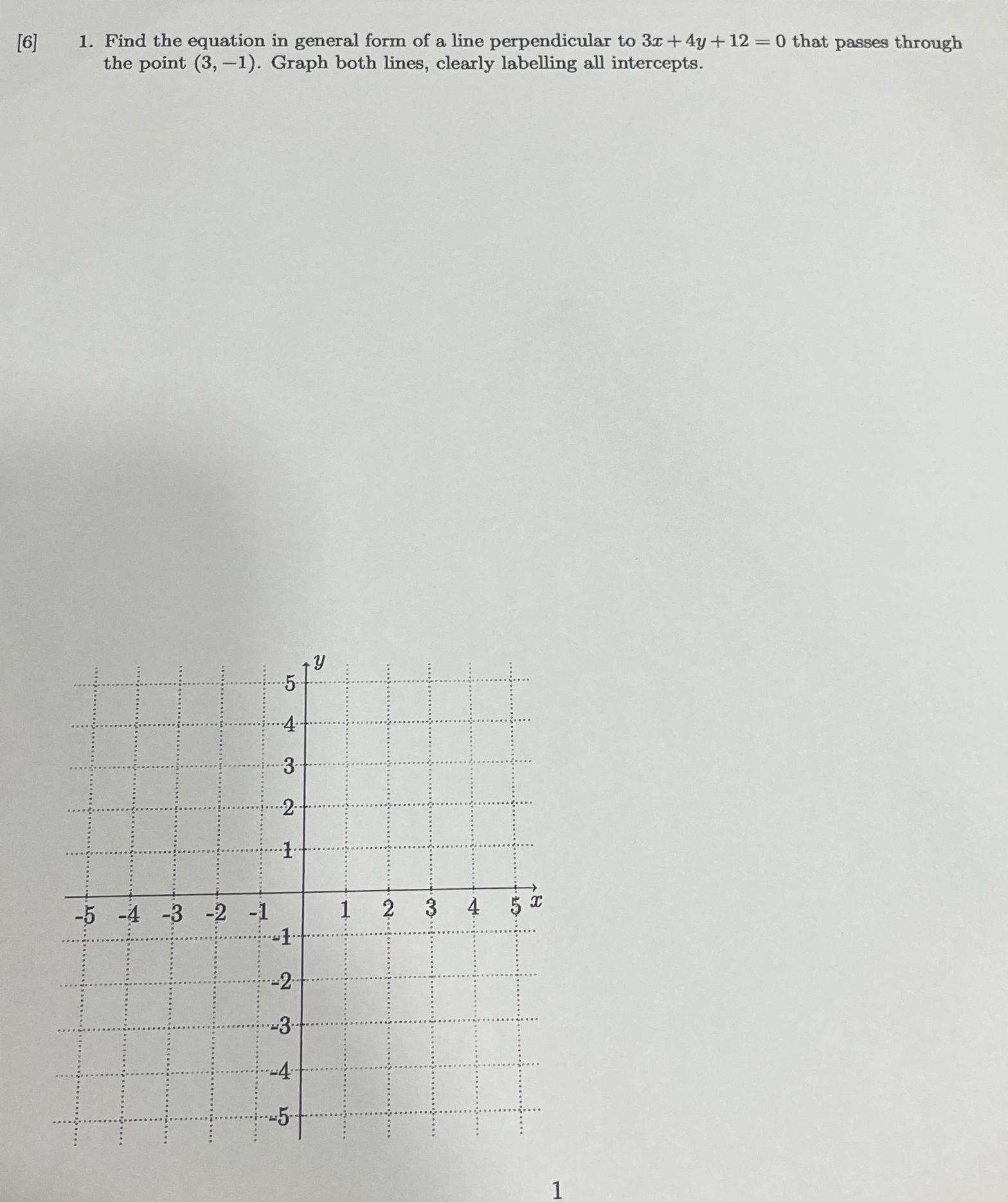 Solved [6] 1. ﻿Find the equation in general form of a line | Chegg.com