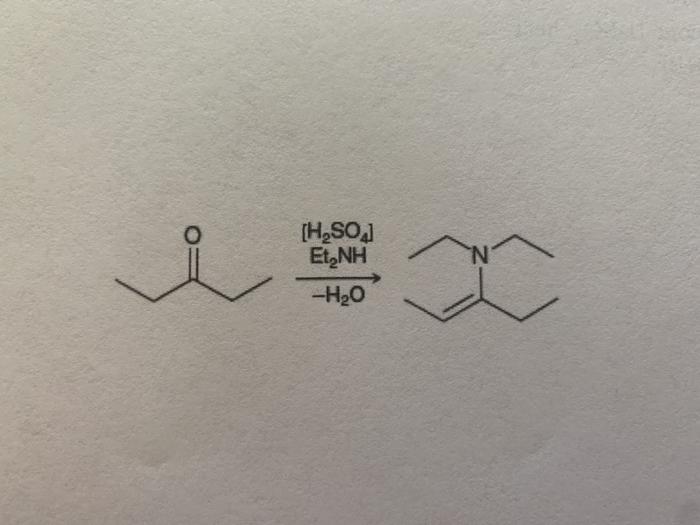 Solved [H2SO4] EtANH -H20 | Chegg.com