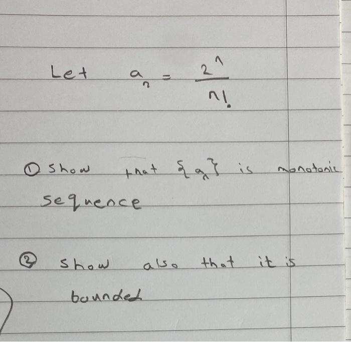 Solved Let an=n!2n | Chegg.com