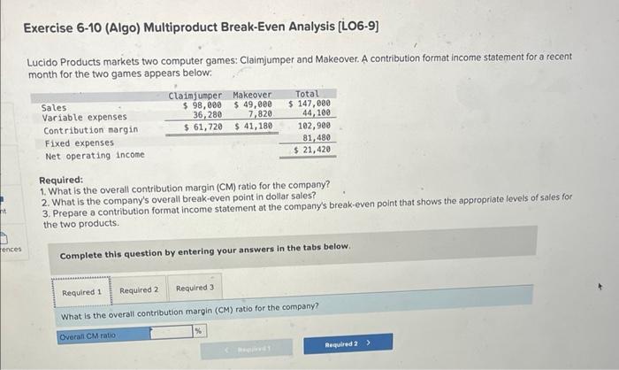 Solved ixercise 6-10 (Algo) Multiproduct Break-Even Analysis | Chegg.com