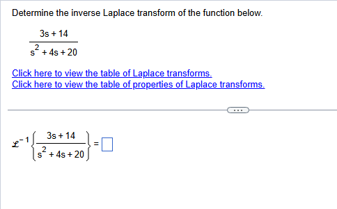 Solved Ask a question...Determine the inverse Laplace | Chegg.com
