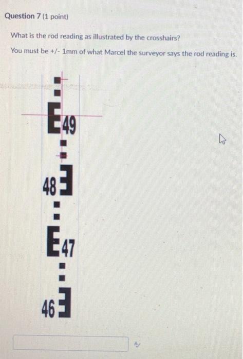 Solved Question 7 (1 point) What is the rod reading as | Chegg.com