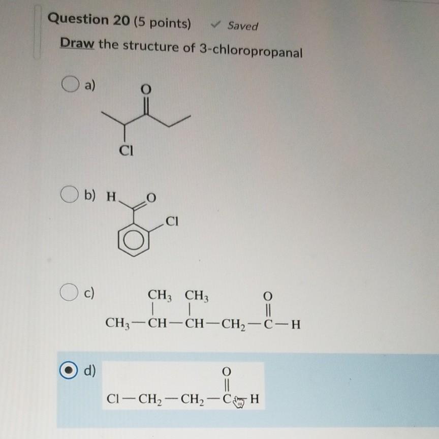 Solved Question 20 (5 points) Saved Draw the structure of | Chegg.com