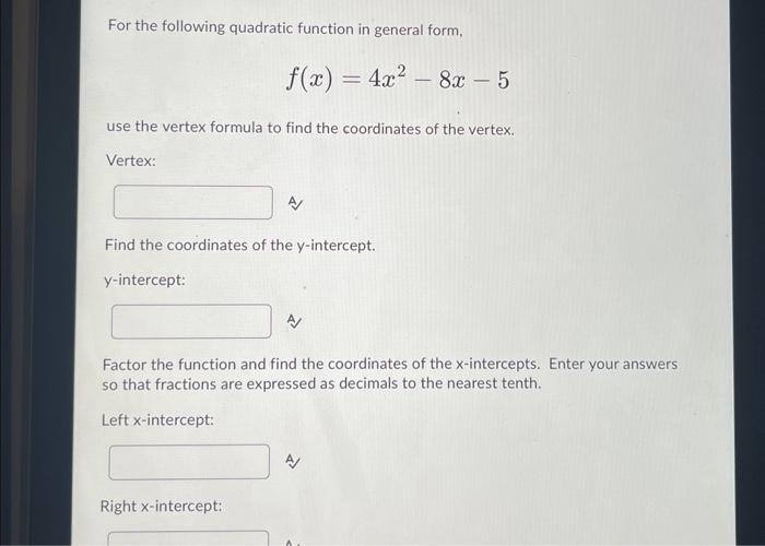 Solved For the following quadratic function in general form, | Chegg.com