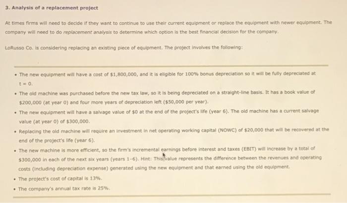3. Analysis of a replacement project At times firms | Chegg.com