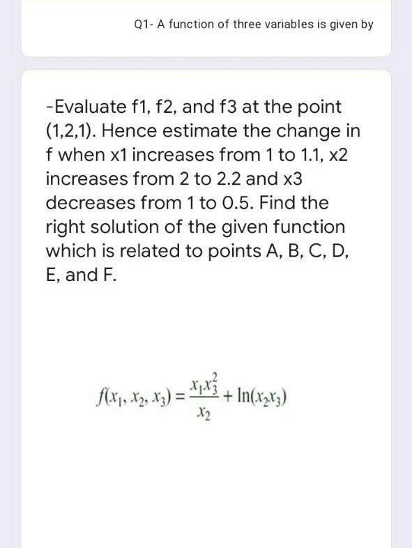 Solved Q1- A function of three variables is given by | Chegg.com