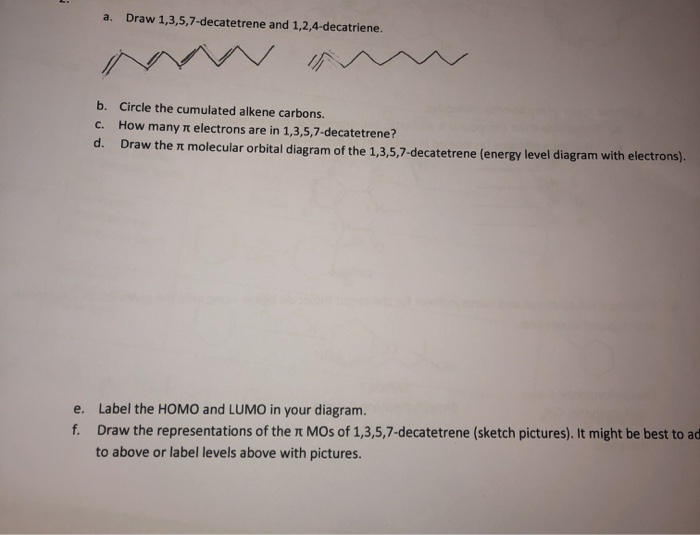Solved a. Draw 1,3,5,7-decatetrene and 1,2,4-decatriene. b. | Chegg.com