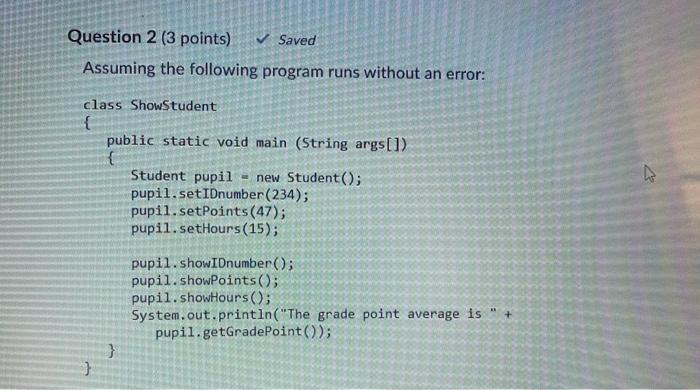 Solved Question 2 (3 points) Saved Assuming the following | Chegg.com