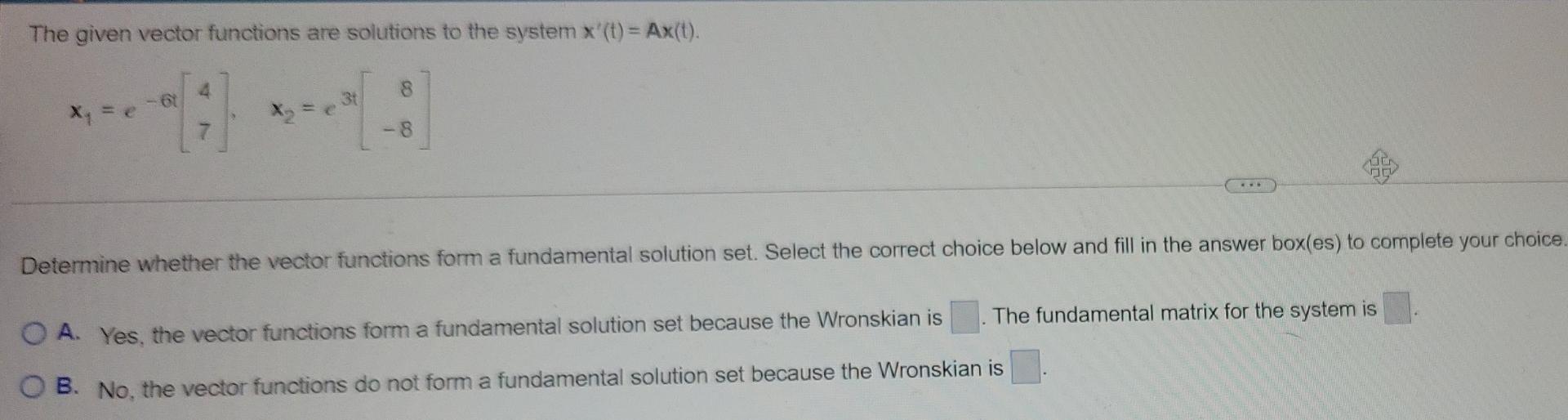 Solved The Given Vector Functions Are Solutions To The