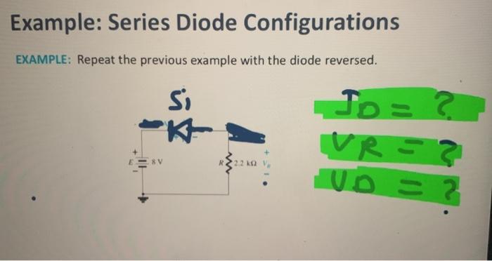 Solved Example: Series Diode Configurations EXAMPLE: Repeat | Chegg.com
