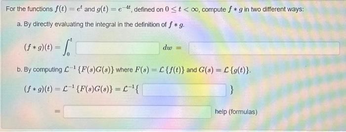 Solved For the functions f(t)=et and g(t)=e−4t, defined on | Chegg.com
