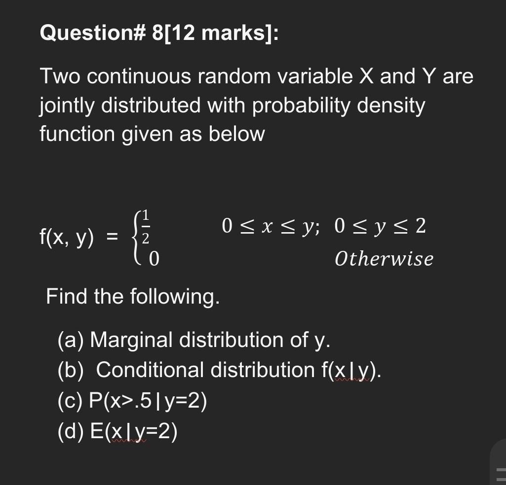 Solved Question 8 12 Marks Two Continuous Random 0499