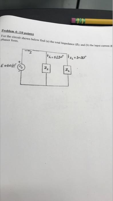 [Solved]: Problem 4: (10 points) For the circuit shown belo