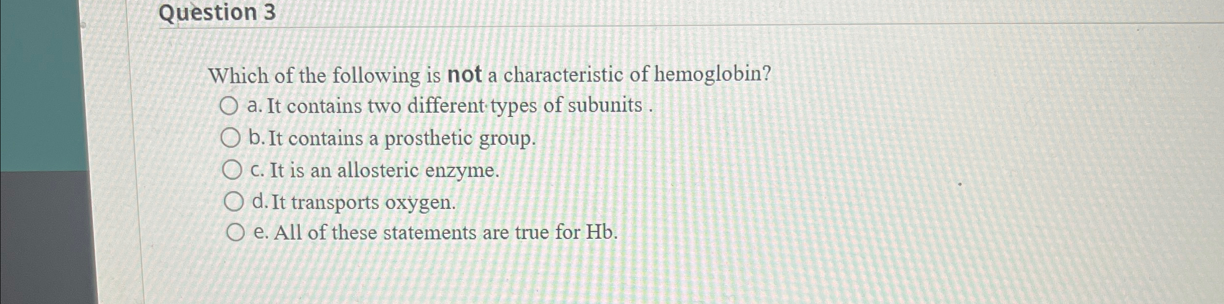 Solved Question 3Which of the following is not a | Chegg.com