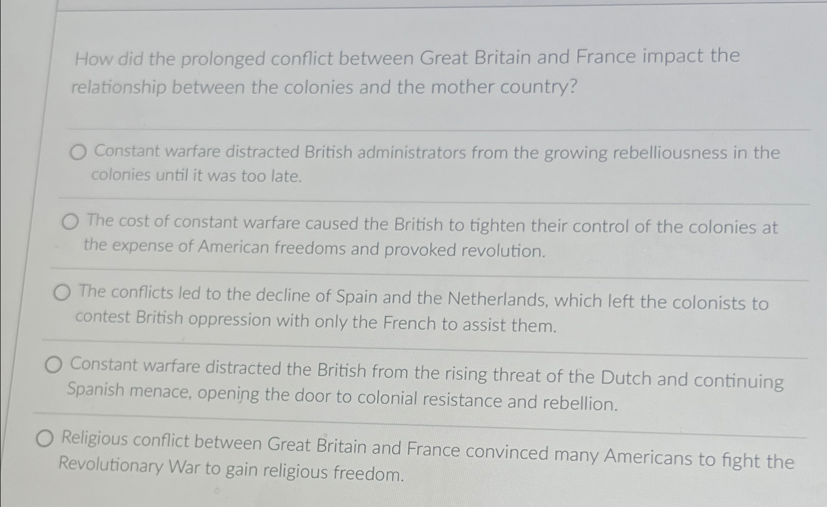Solved How did the prolonged conflict between Great Britain | Chegg.com