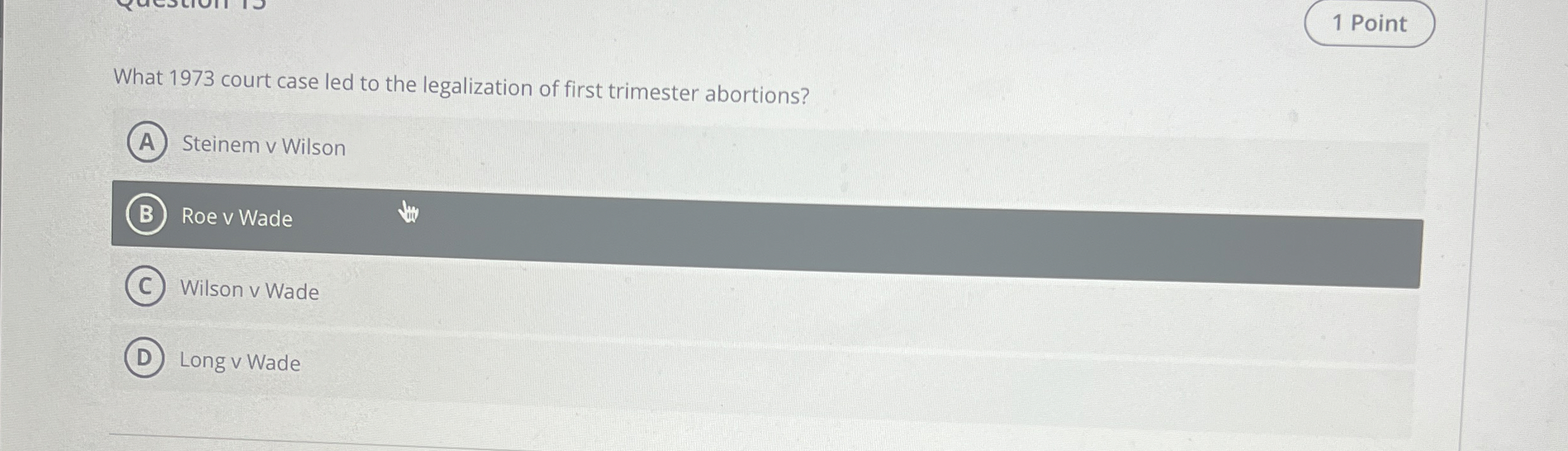 Solved What 1973 ﻿court case led to the legalization of | Chegg.com