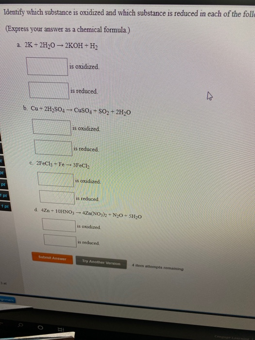 Solved Identify which substance is oxidized and which | Chegg.com