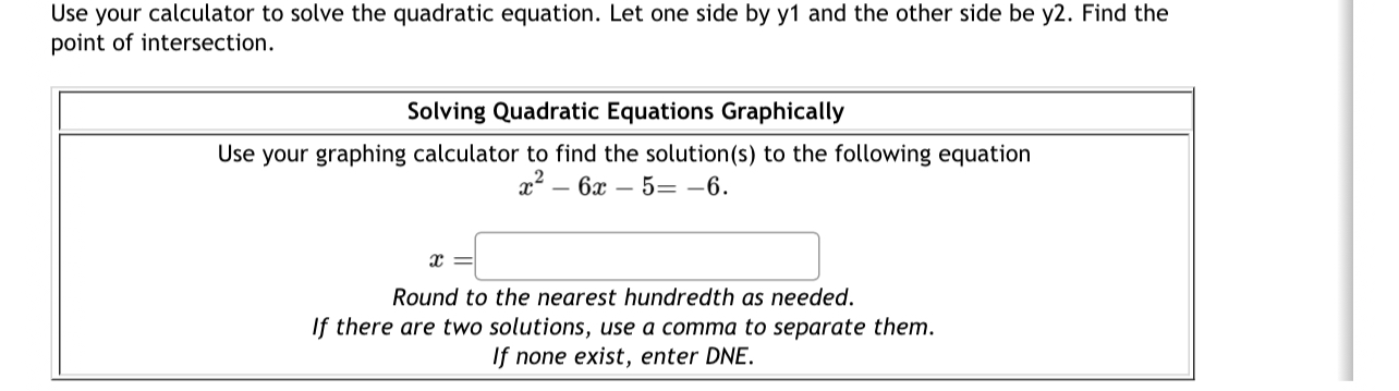 Solved Use your calculator to solve the quadratic equation. | Chegg.com