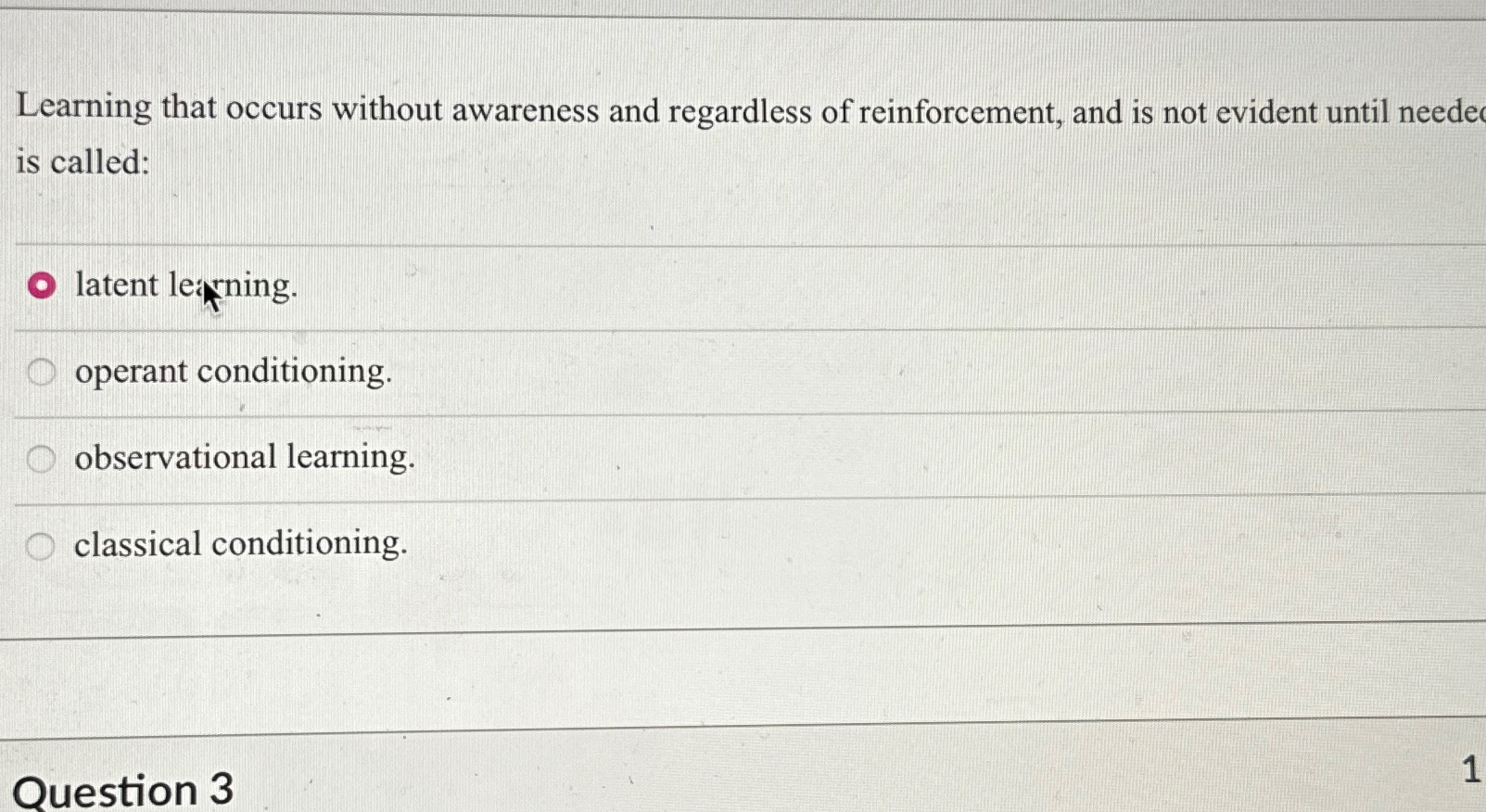 Solved Learning that occurs without awareness and regardless | Chegg.com