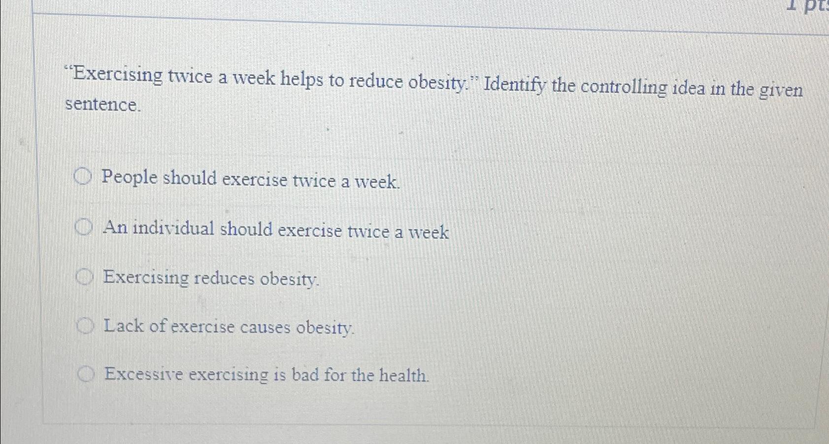 Solved "Exercising twice a week helps to reduce obesity:" | Chegg.com