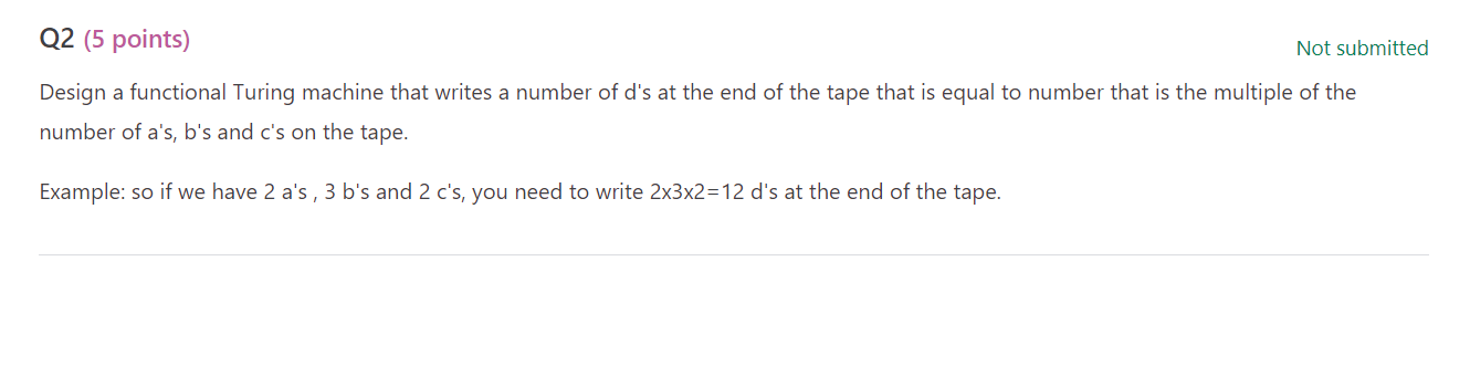 Solved Q2 (5 ﻿points)Design a functional Turing machine that | Chegg.com