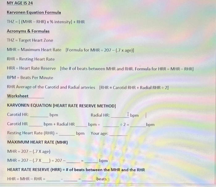 Solved MY AGE IS 24 Karvonen Equation Formula THZ = | Chegg.com