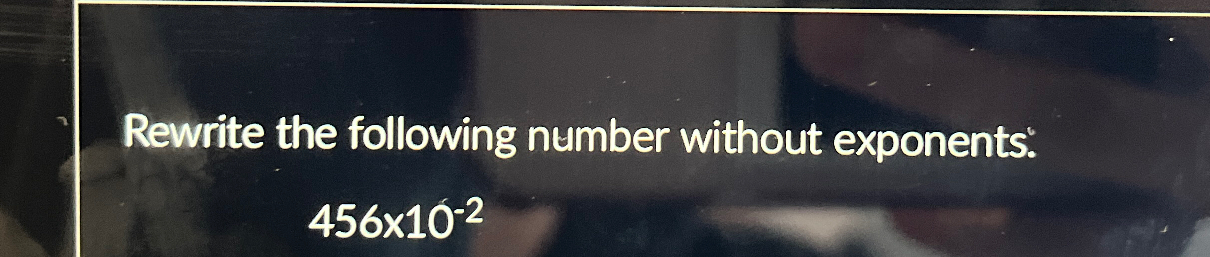 Solved Rewrite the following number without | Chegg.com