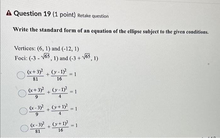Solved Write the standard form of an equation of the ellipse | Chegg.com