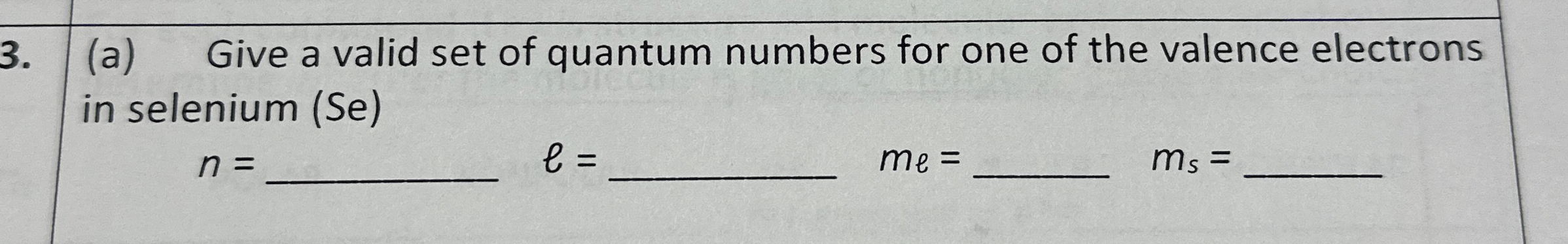 (a) ﻿Give a valid set of quantum numbers for one of | Chegg.com