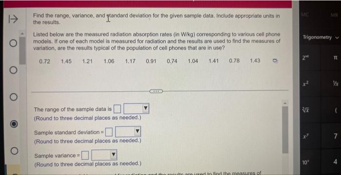 Solved Find the range, variance, and J̧andard deviation for | Chegg.com