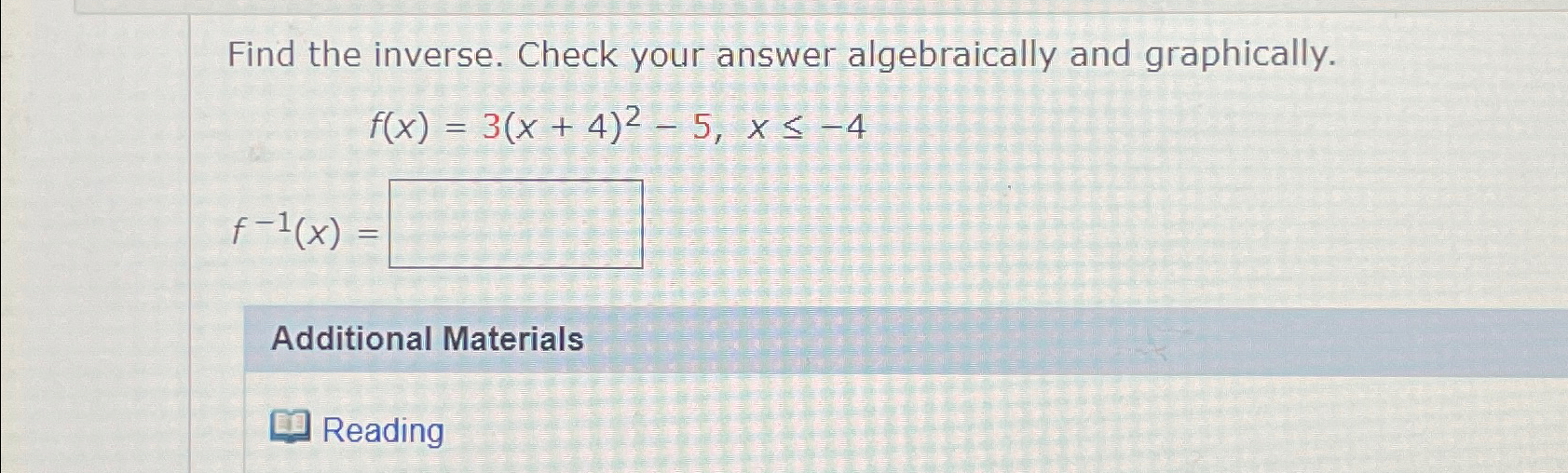Solved Find the inverse. Check your answer algebraically and | Chegg.com