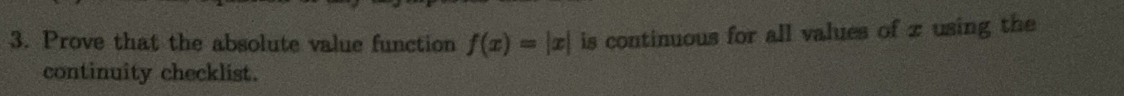 Solved Prove that the absolute value function f(x)=|x| ﻿is | Chegg.com