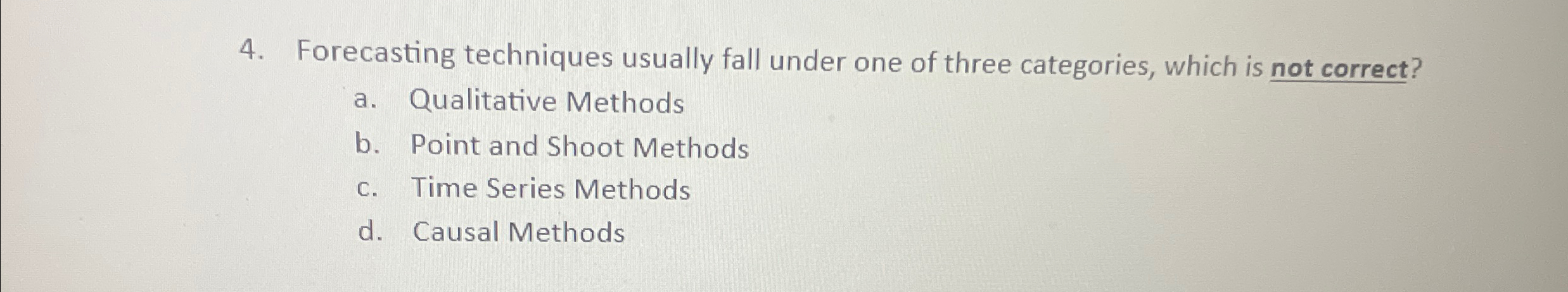 Solved Forecasting techniques usually fall under one of | Chegg.com