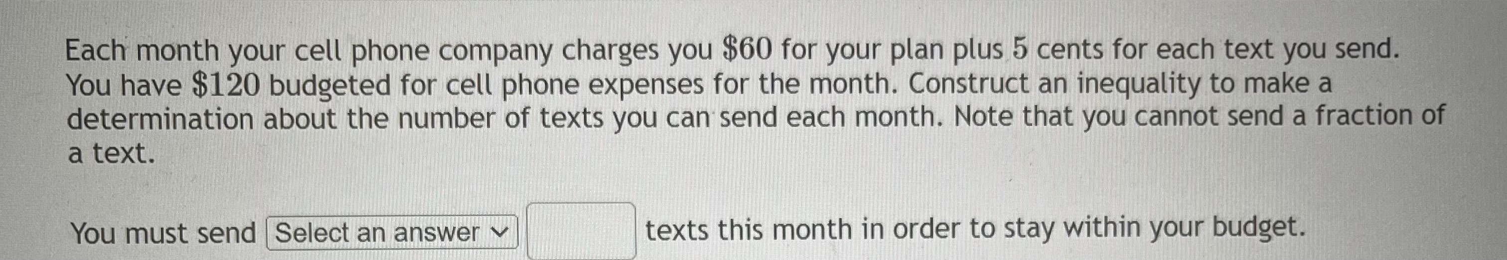 Solved Each month your cell phone company charges you $60 | Chegg.com