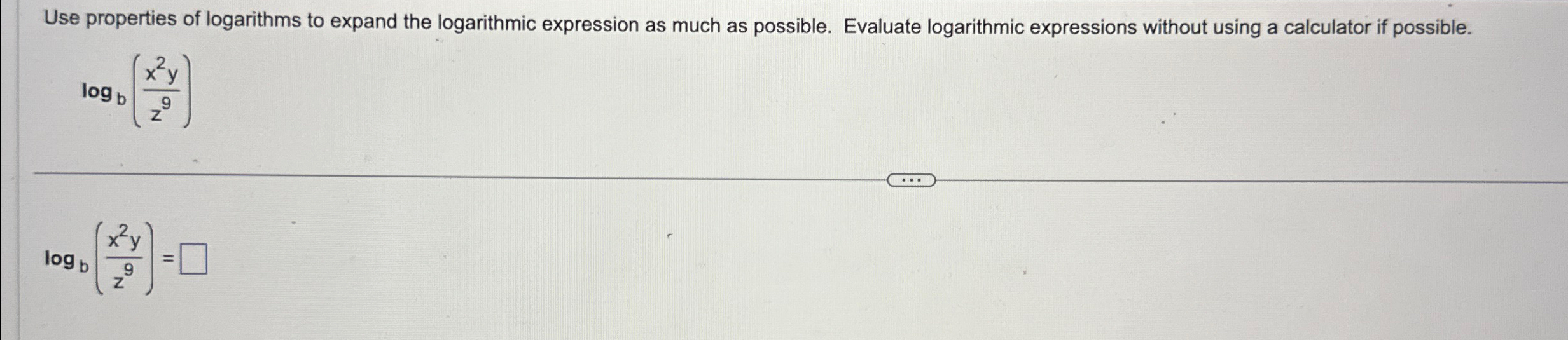 Solved Use properties of logarithms to expand the | Chegg.com