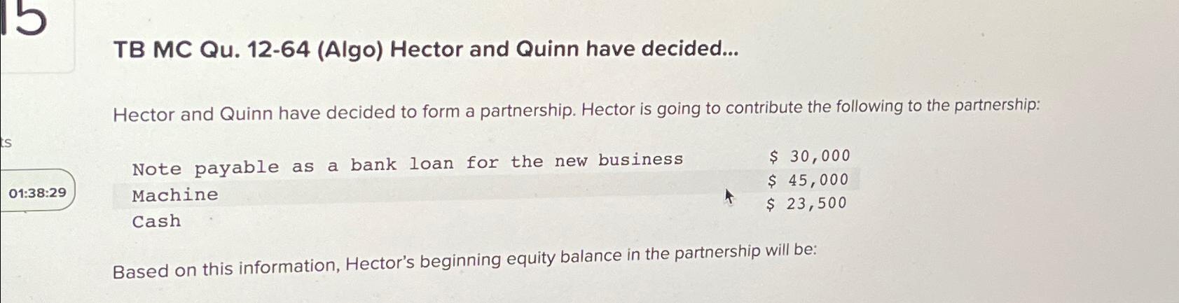 Solved TB MC Qu. 12-64 (Algo) ﻿Hector and Quinn have | Chegg.com