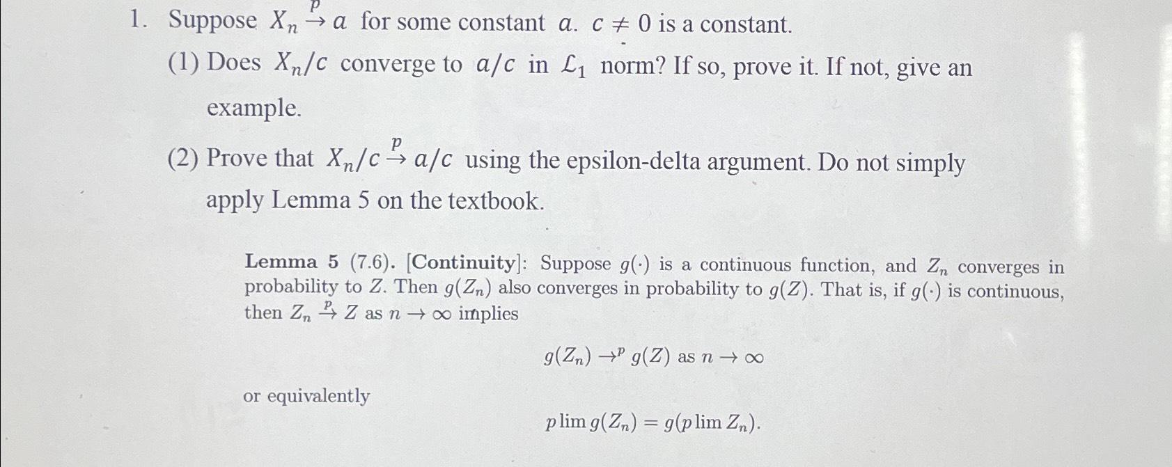 Solved Suppose x_(n)->^(p)a for some constant a.c!=0 ﻿is a | Chegg.com
